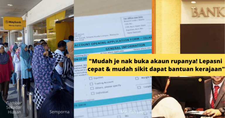 Senang je nak buka akaun bank! Ikuti 3 langkah mudah ni.